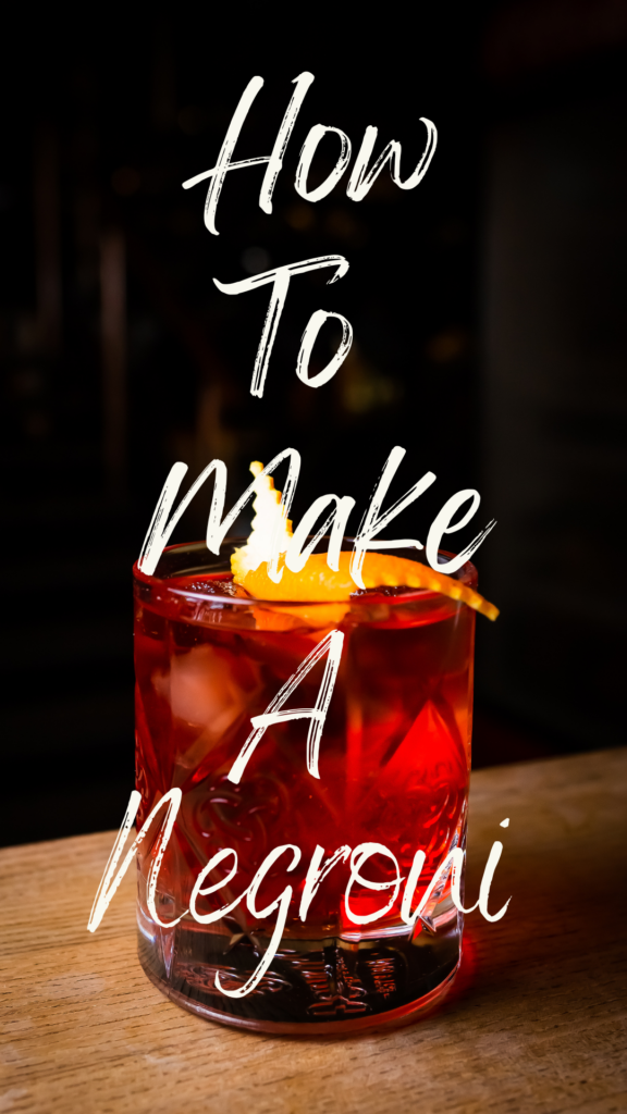 How to Make a Negroni: The Perfect Cocktail for Any Occasion - Taste & Trot