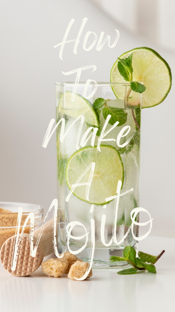 How to Make a Mojito Cocktail: A Taste of Cuban Tradition - Taste & Trot